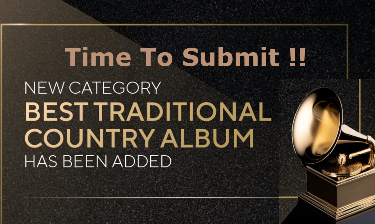 Traditional Country Artists: Now Is The Time to Submit to the Grammys ...